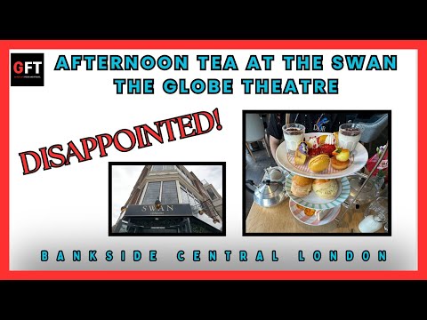 AFTERNOON TEA AT THE SWAN Shakespeare's Globe LONDON #afternoontea #tea #london