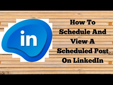 How To Schedule And View A scheduled Post On LinkedIn