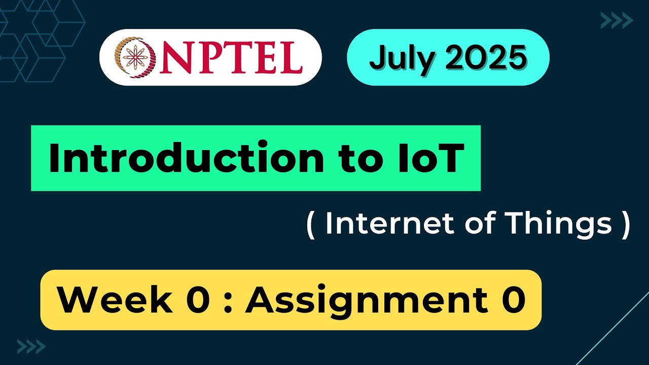 NPTEL Introduction to IoT (Internet of Things) Week 0 Assignment 0 Quiz Answers | 2025 July