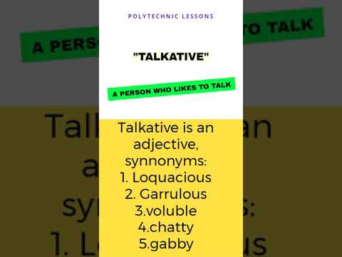 meaning of talkative | synonyms of talkative | english for competitive exams
