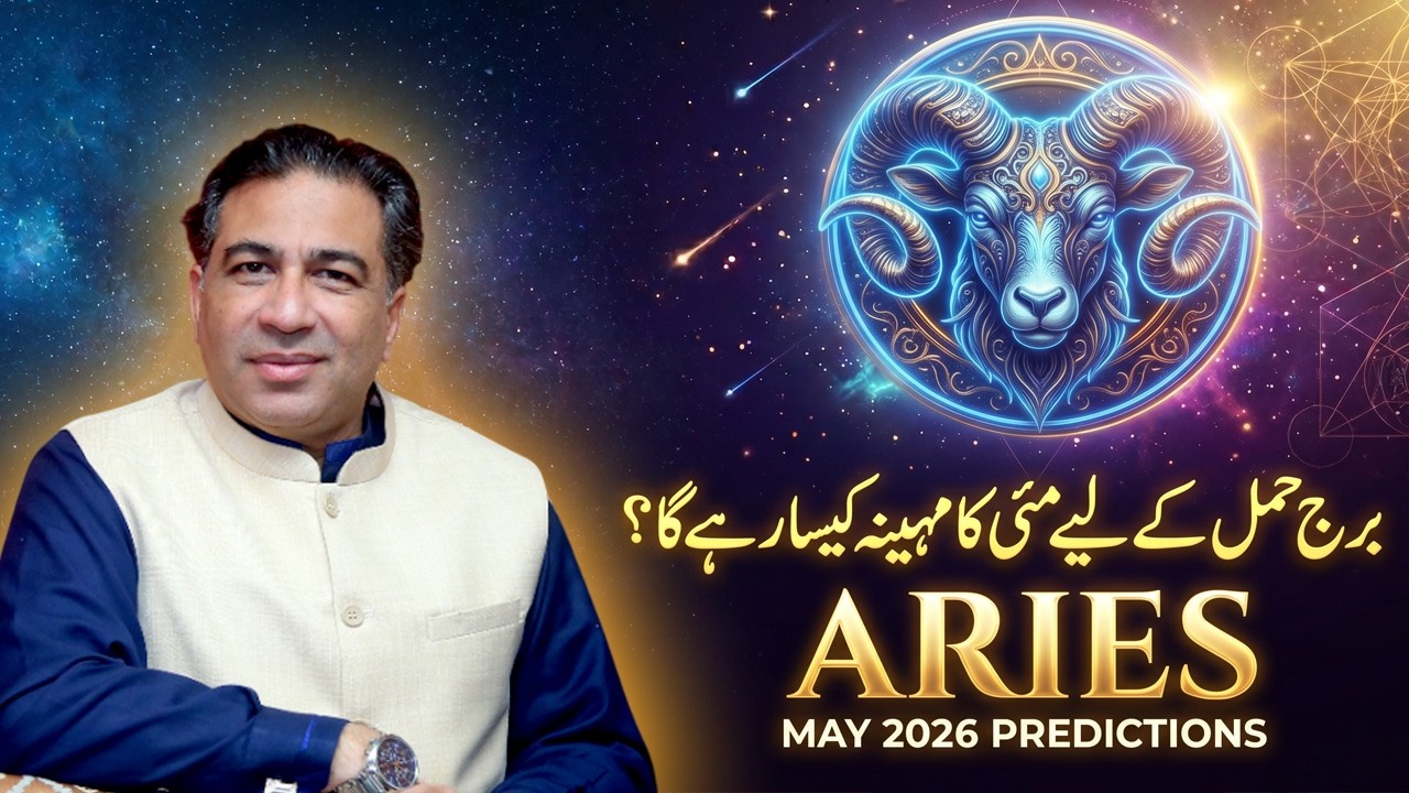 Aries May 2026 | Monthly Horoscope | Monthly Forecast & Predictions by Astrologer Haider Jafri