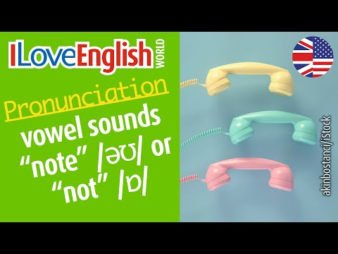 Vowel sounds: “note” or “not” – ENGLISH PRONUNCIATION – I Love English World n°361 (juin 2023)