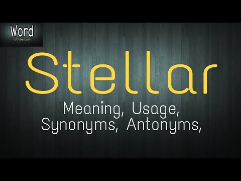 Word of the day - Stellar