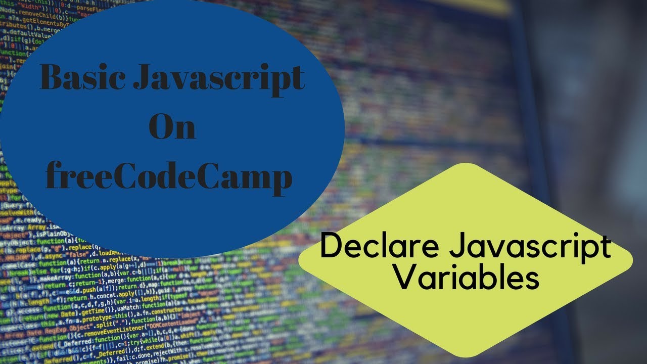 Declare JavaScript Variables, freeCodeCamp Basic Javascript
