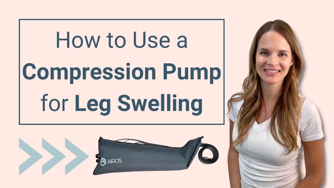 A Comprehensive Guide to Using a Compression Pump for Leg Swelling ...