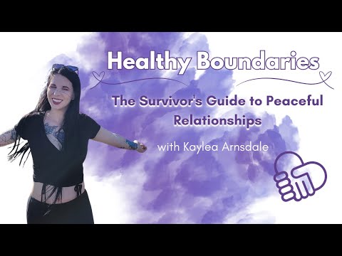 Healthy Boundaries: The Survivor's Guide to Peaceful Relationships