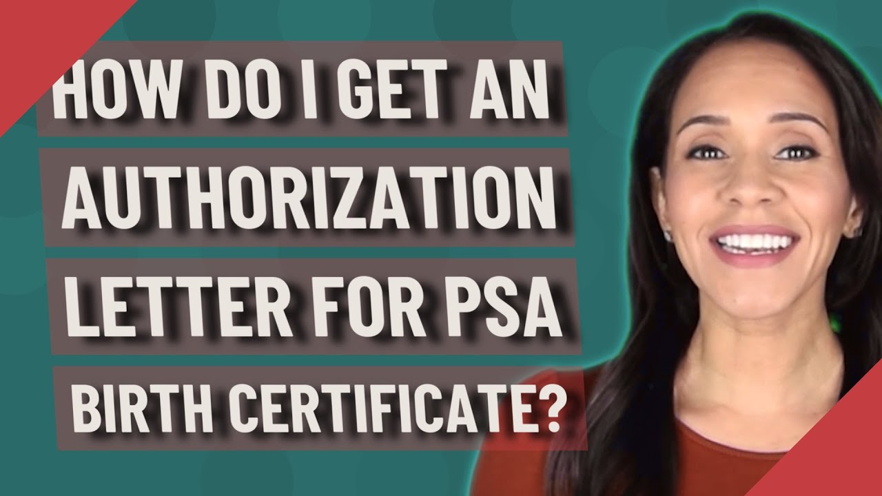 How do I get an authorization letter for PSA birth certificate?