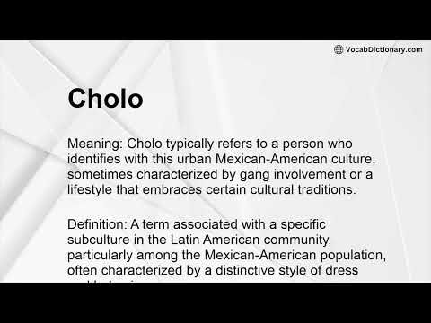 Cholo Meaning
