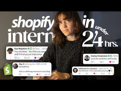 How I Landed a Marketing Internship at Shopify in Less than 24 Hours.