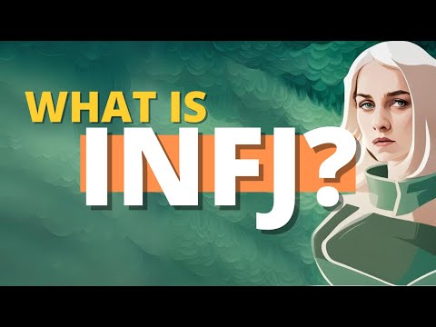 INFJ PERSONALITY TYPE EXPLAINED