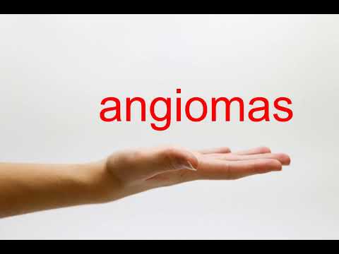 How to Pronounce angiomas - American English