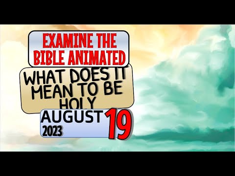 🔵 WHAT DOES IT MEAN TO BE HOLY? ✅ EXAMINE THE BIBLE ANIMATED