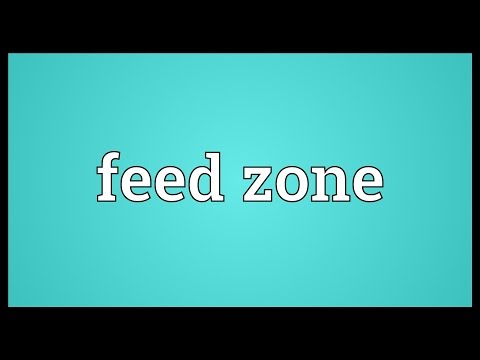Feed zone Meaning
