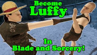 Luffy GumGum in VR at Blade & Sorcery: Nomad Nexus - Mods and community