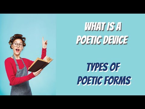 What is a Poetic Device | Types of Poetic Forms