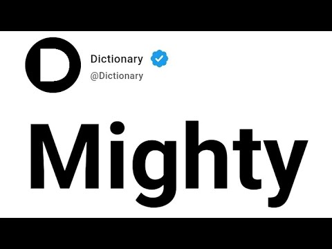 Mighty Meaning In English
