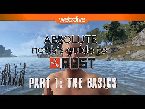 Steam Community :: Video :: Absolute Noob's Guide to Rust: The Basics