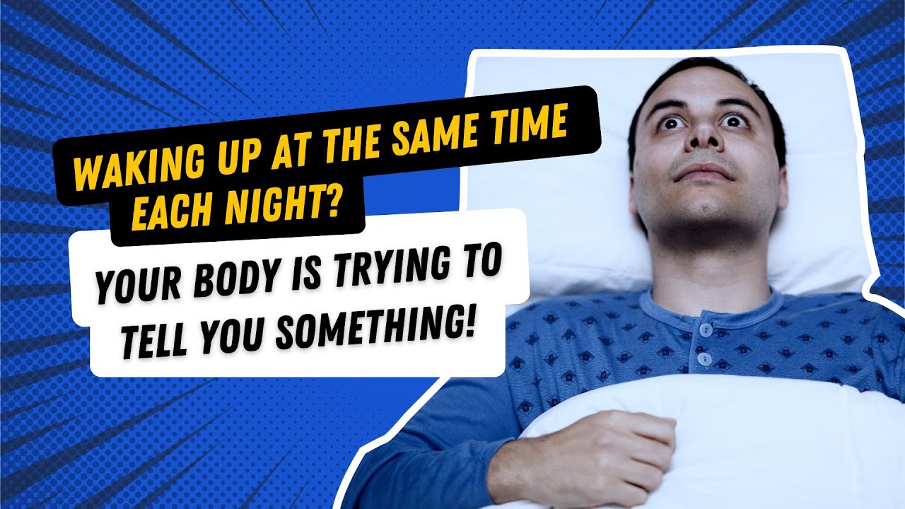 Waking up at the same time each night? The 