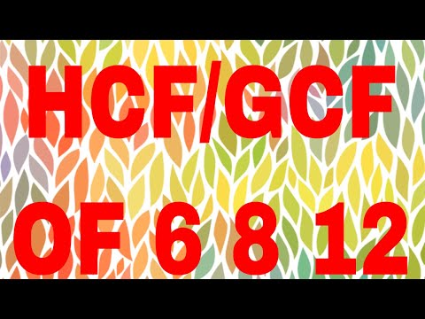 HCF of 6 8 and 12|GCF of 6 8 and 12