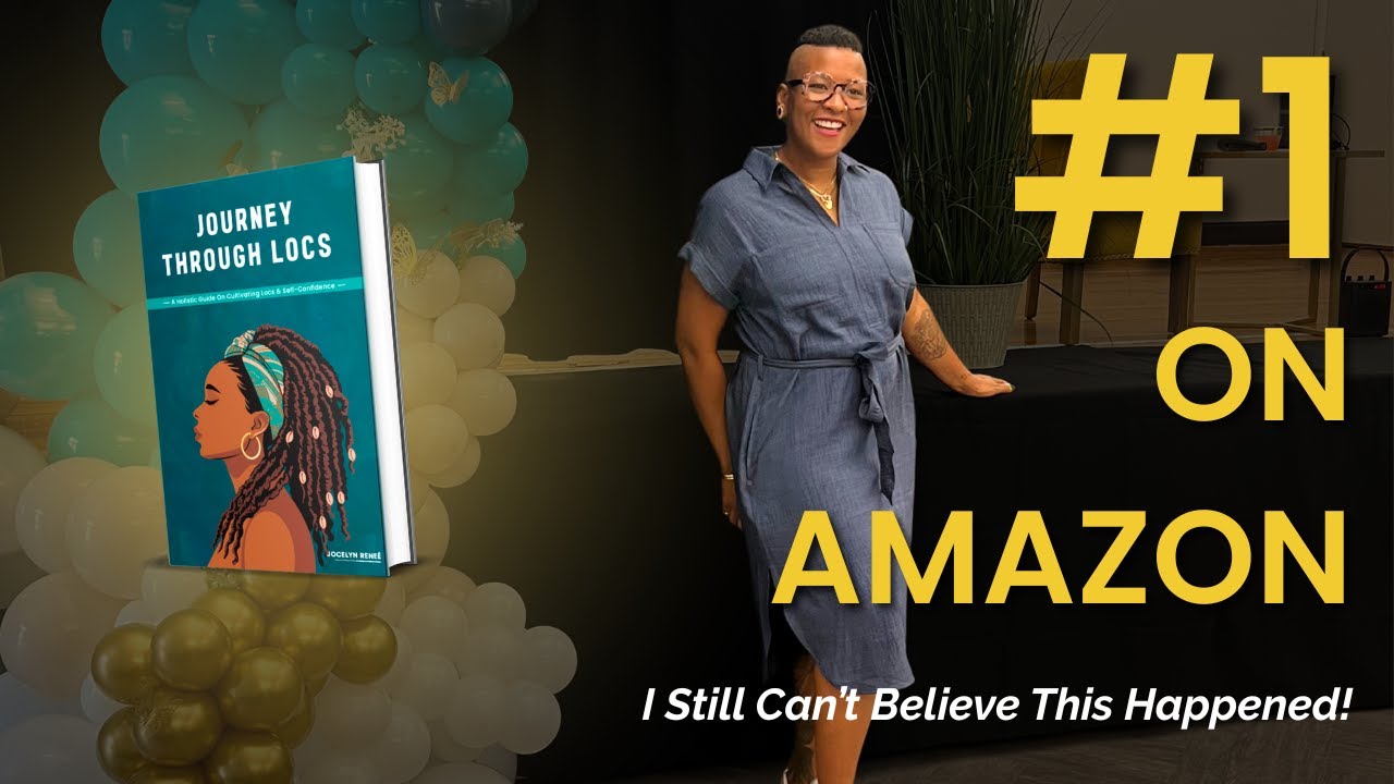 Journey Through Locs: My Book Hit #1 on Amazon!
