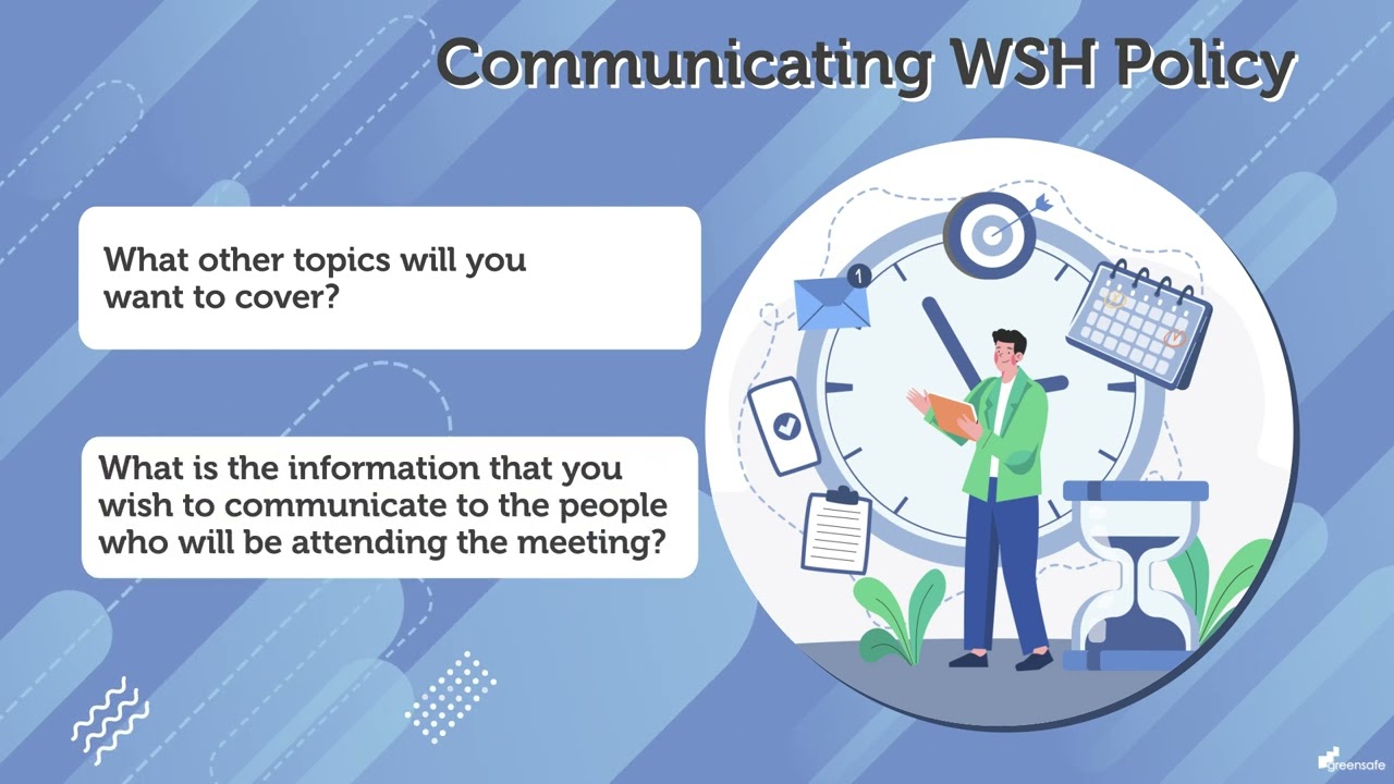 Module 6 Video 8 Communicating the W S H Policy
