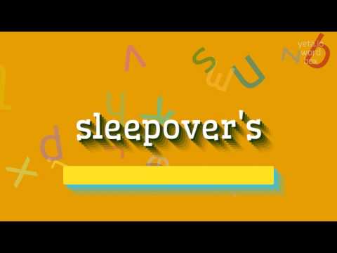 SLEEPOVER'S - HOW TO PRONOUNCE IT? #sleepover's
