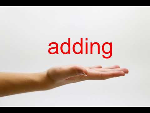 How to Pronounce adding - American English