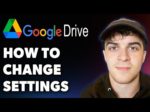 How to Change Your Google Drive Settings (Full 2025 Guide)