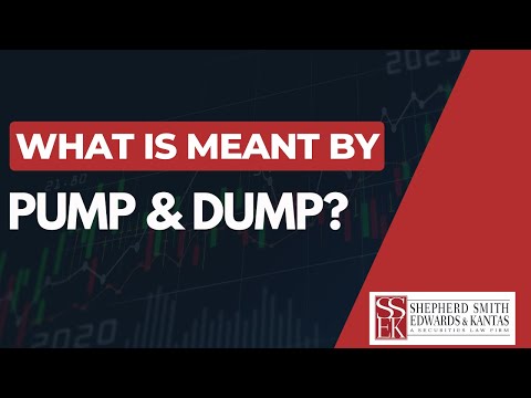 What does Pump and Dump mean? | Shepherd Smith Edwards and Kantas | Investorlawyers.com
