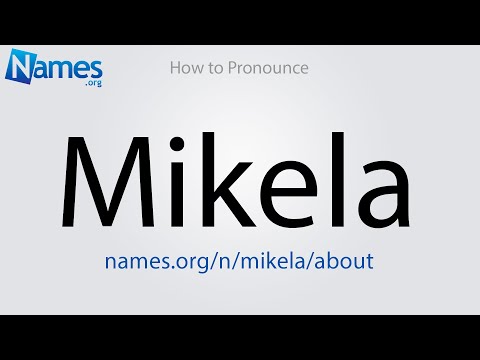How to Pronounce Mikela