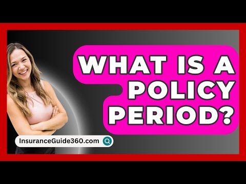 What Is a Policy Period? -  InsuranceGuide360.com