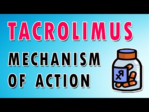 Tacrolimus Mechanism and Side Effects