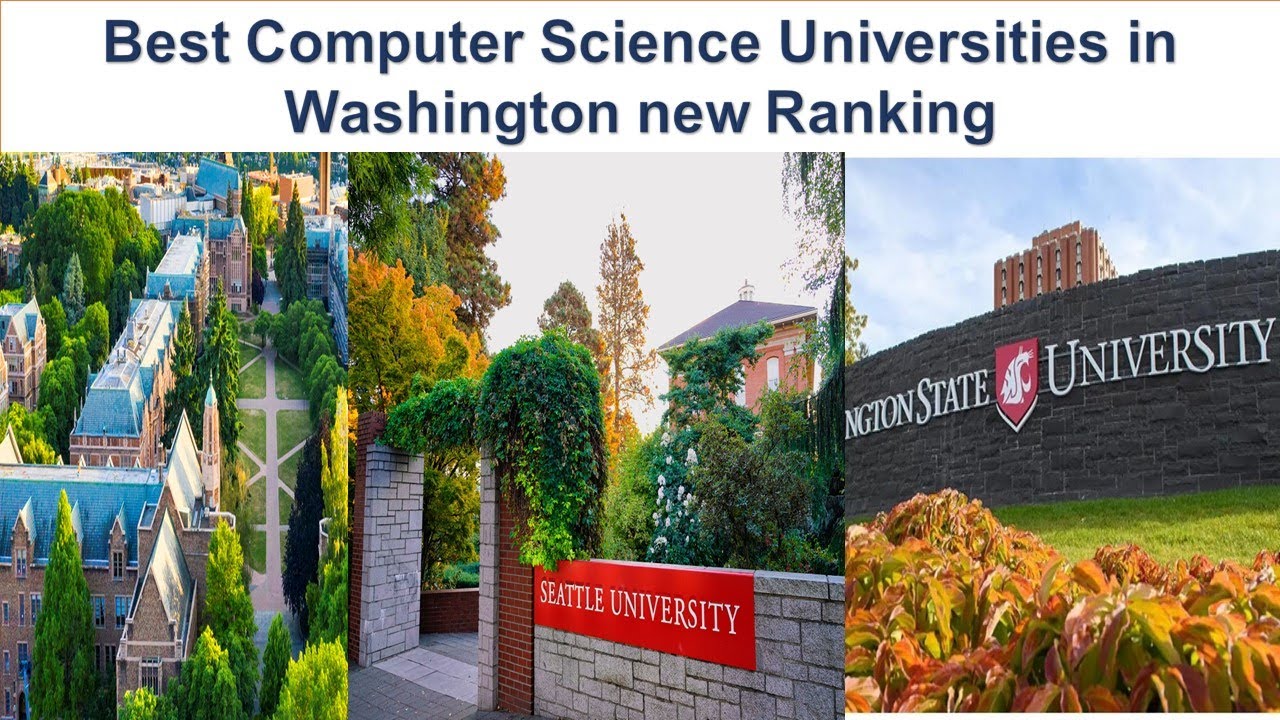 BEST COMPUTER SCIENCE UNIVERSITIES IN WASHINGTON NEW RANKING