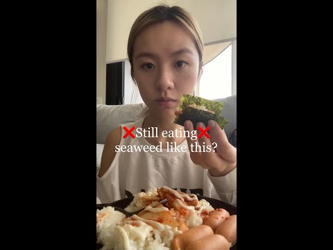 this is how you eat seaweed like a pro