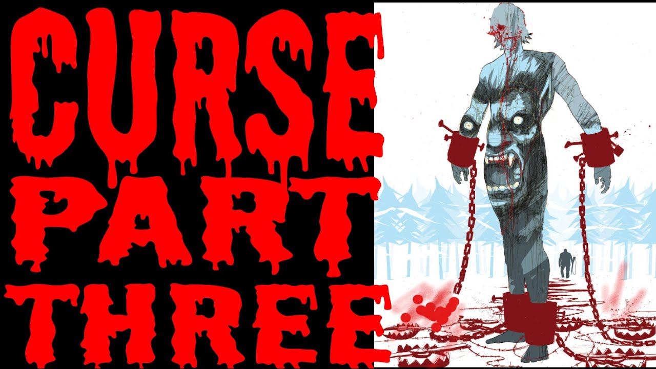 CURSE PART THREE COMIC MOTION PICTURE