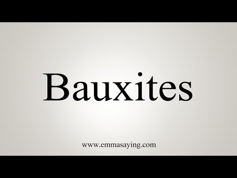How To Say Bauxites