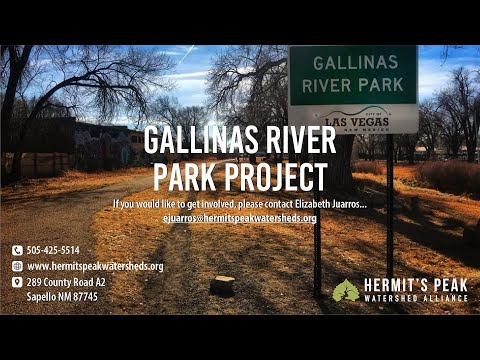 Gallinas River Park, Las Vegas NM – Nuestra Tierra, Nuestro Futuro