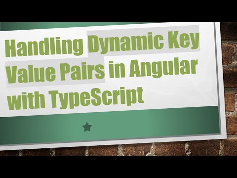 Handling Dynamic Key Value Pairs in Angular with TypeScript