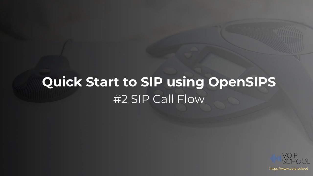 SIP Call Flows Explained | OpenSIPS Tutorial #2 | VoIP School
