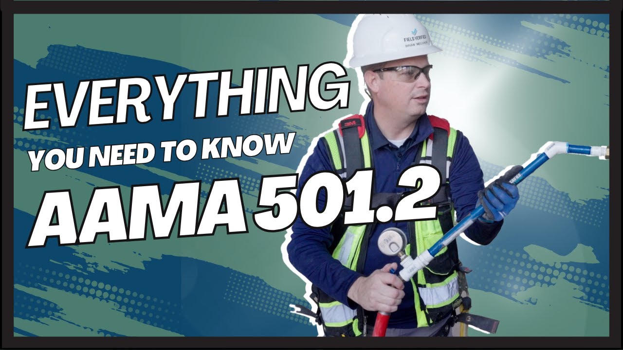 AAMA 501.2 - Field Verified