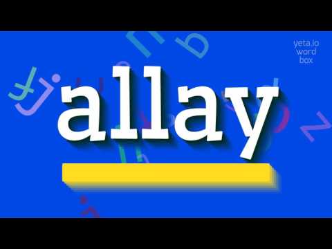 HOW TO PRONOUNCE ALLAY? #allay