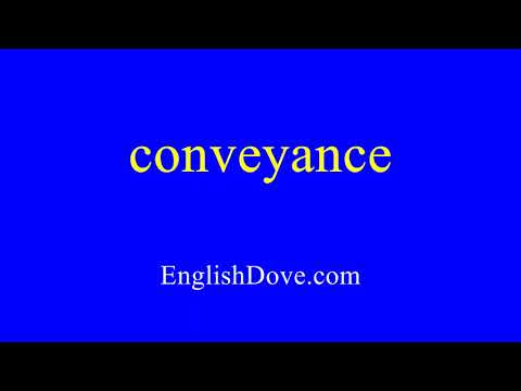How to pronounce conveyance in American English