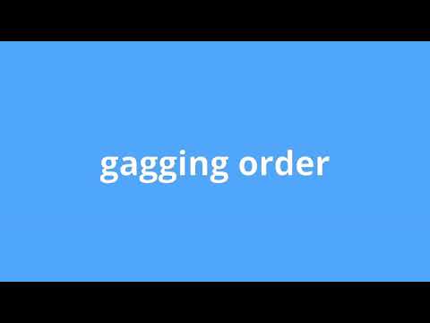 what is the meaning of gagging order