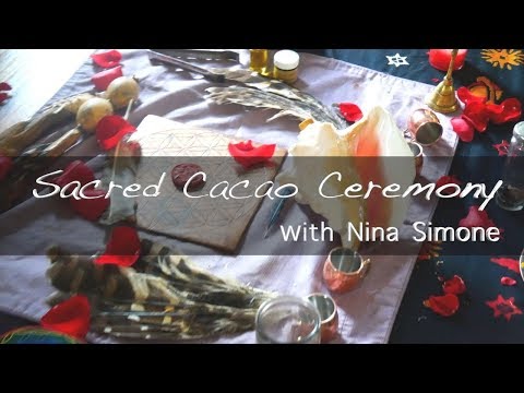 A Sacred Cacao Ceremony with Nina Simone