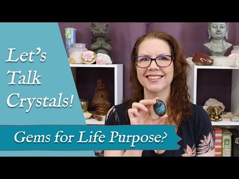 LET'S TALK CRYSTALS! "Gemstones for Life Purpose?" | Crystals to Help you Discover Your Destiny