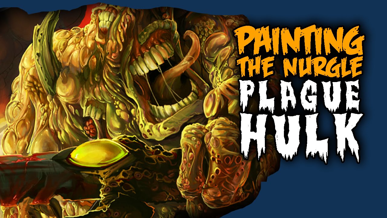 How To Paint A Forge World Plague Hulk