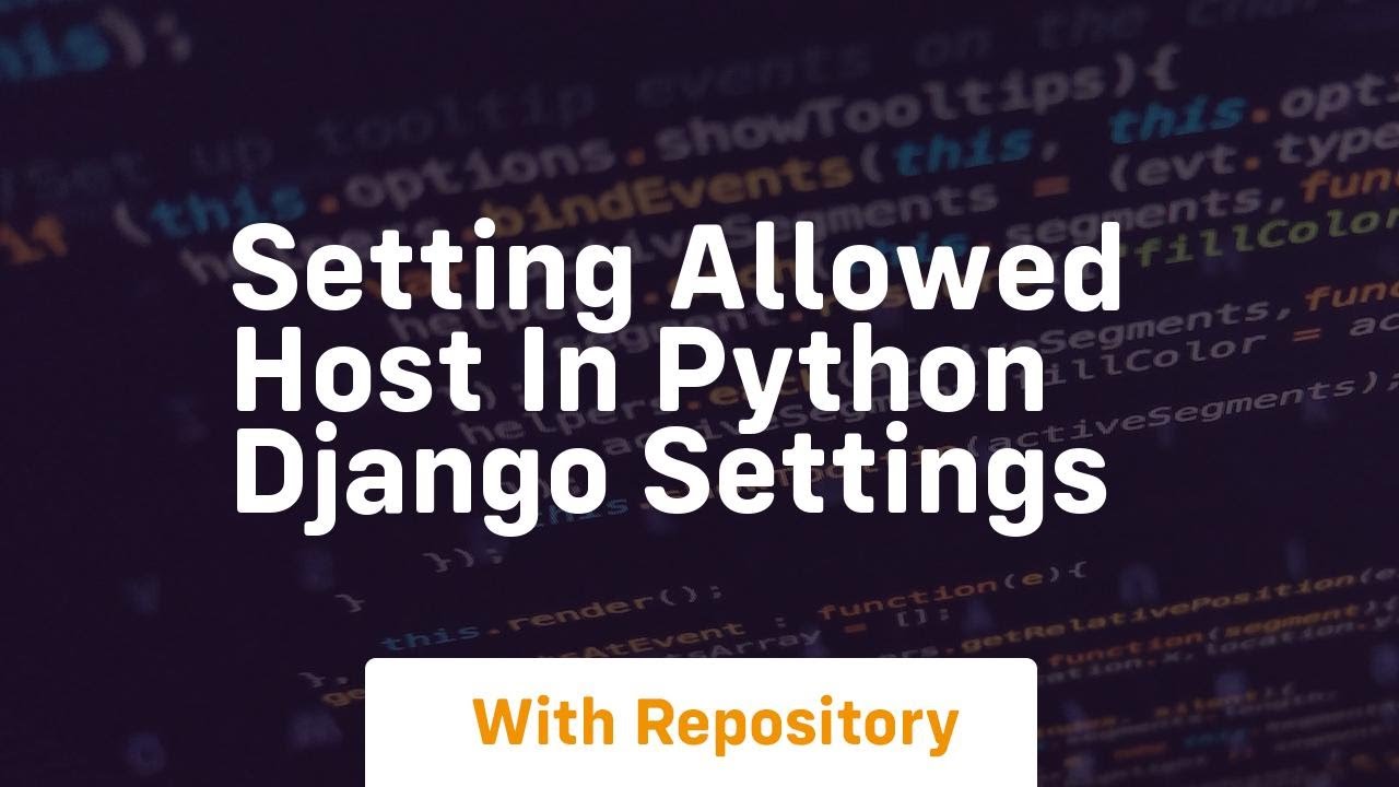 Setting allowed host in python django settings