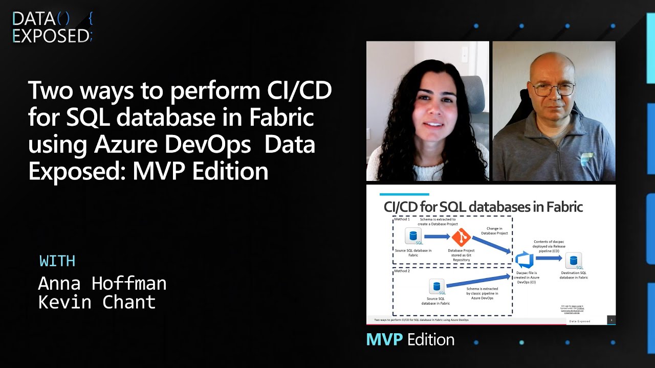 Two ways to perform CI/CD for SQL database in Fabric using Azure DevOps I Data Exposed: MVP Edition