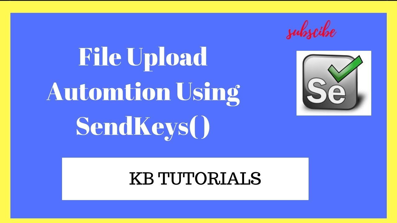 Selenium Tutorials - File Upload Automation