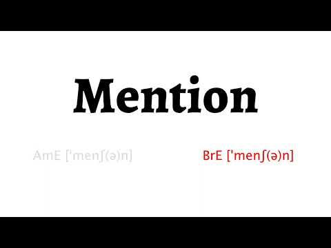 How to Pronounce mention in American English and British English